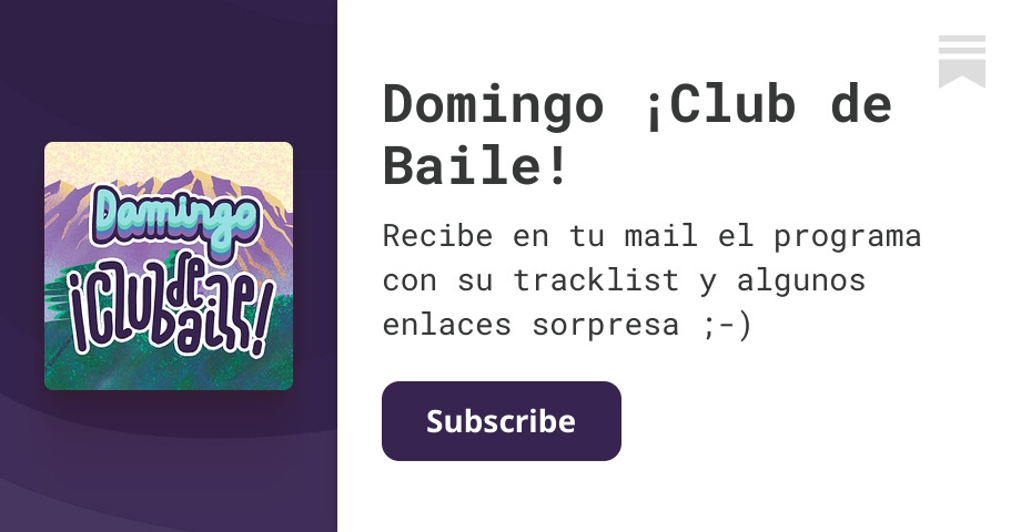 Domingo ¡Club de Baile! | Substack