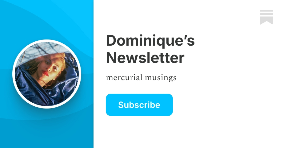Dominique’s Newsletter | Dominique Matti | Substack
