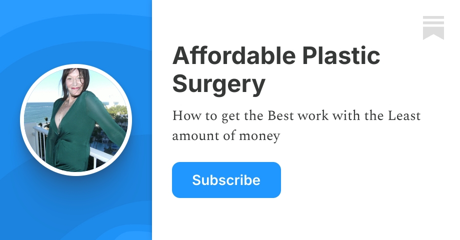 Affordable Plastic Surgery | Donna S. Cohen, RN | Substack