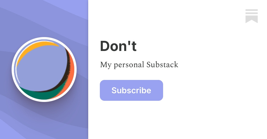 Welcome - Substack - by MW - Don't