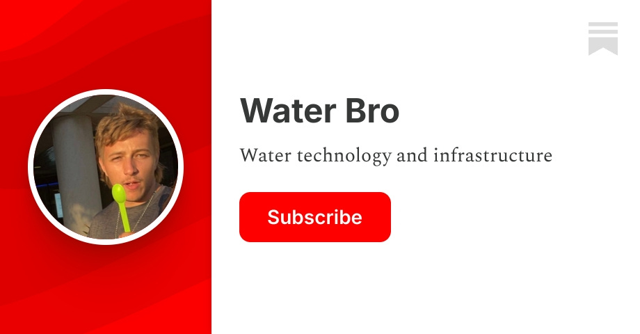 Water Bro | Augustus Doricko | Substack
