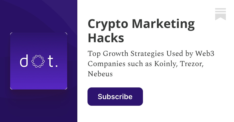 Crypto Marketing Hacks | DOT Ads | Substack