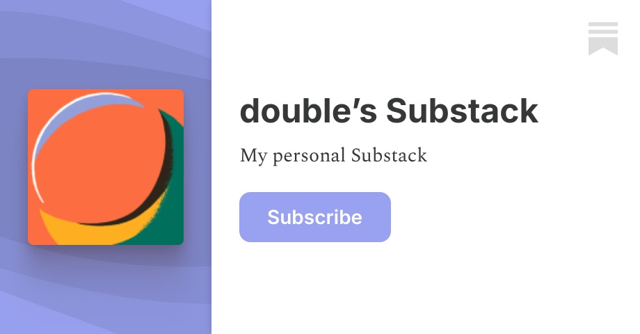 double’s Substack | double cruel | Substack