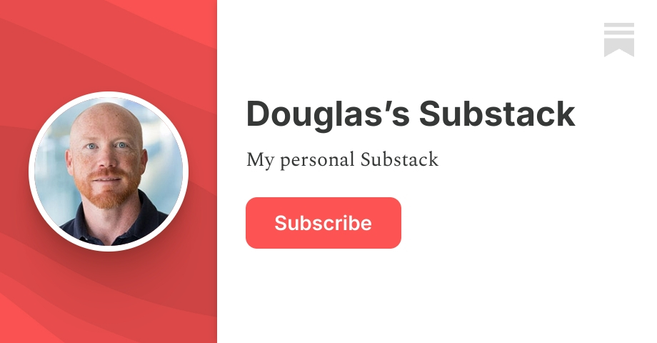 Douglas’s Substack | Douglas Hilbert | Substack
