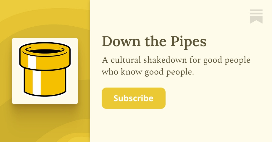 Down the Pipes | James Del | Substack