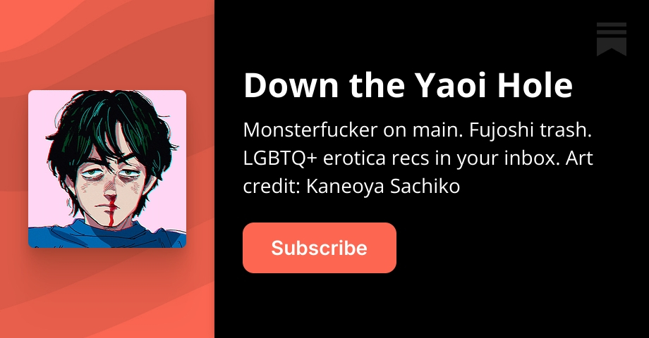Down the Yaoi Hole | Substack