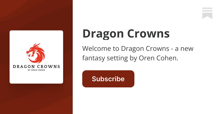 Dragon Crowns | Oren Cohen | Substack