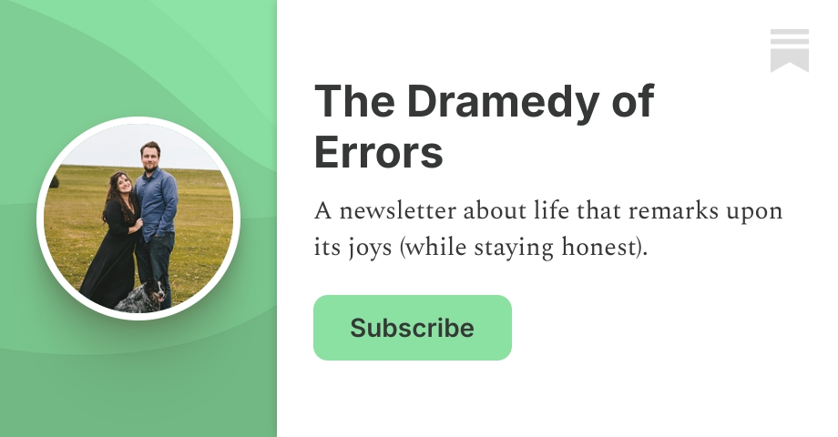 The Dramedy of Errors | Michal Denny | Substack