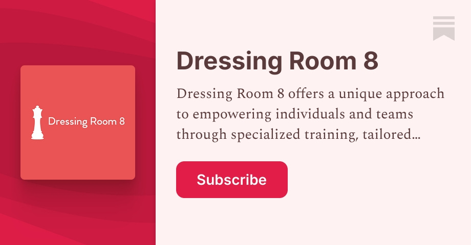 Dressing Room 8 | Natasha M. Nurse, Esq. | Substack