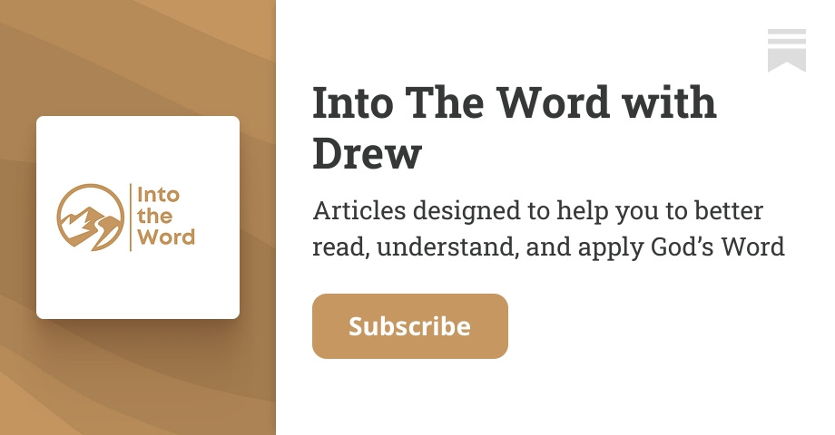 Into The Word with Drew | Drew Heurion | Substack