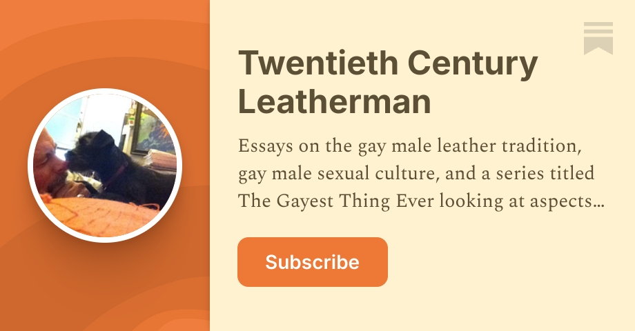 Twentieth Century Leatherman | Drew Kramer | Substack