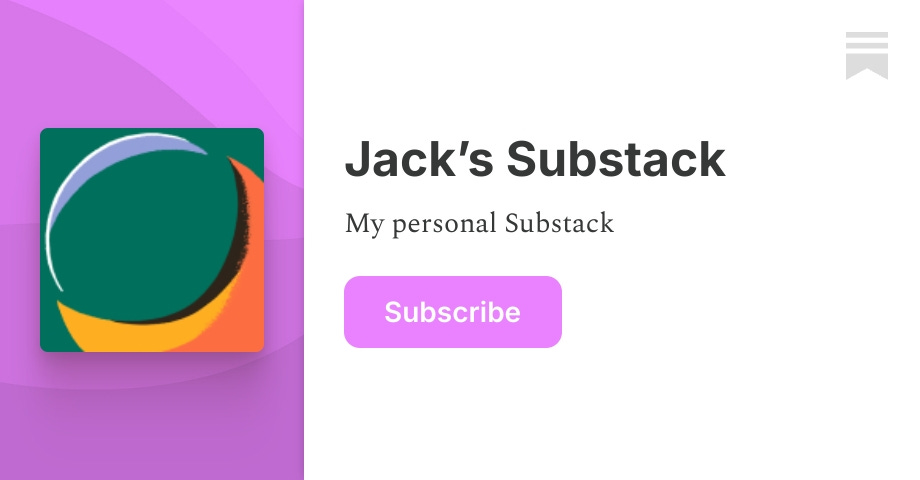 Jack’s Substack | Substack