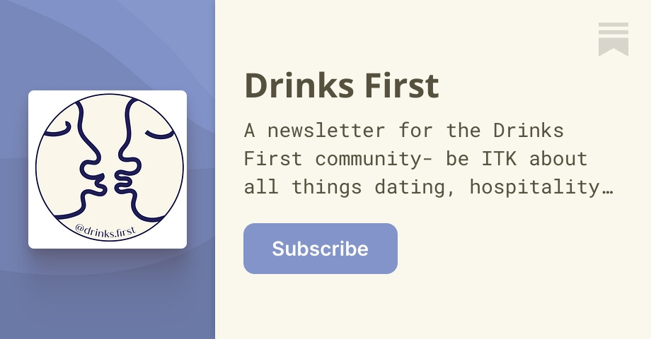 Drinks First | Substack