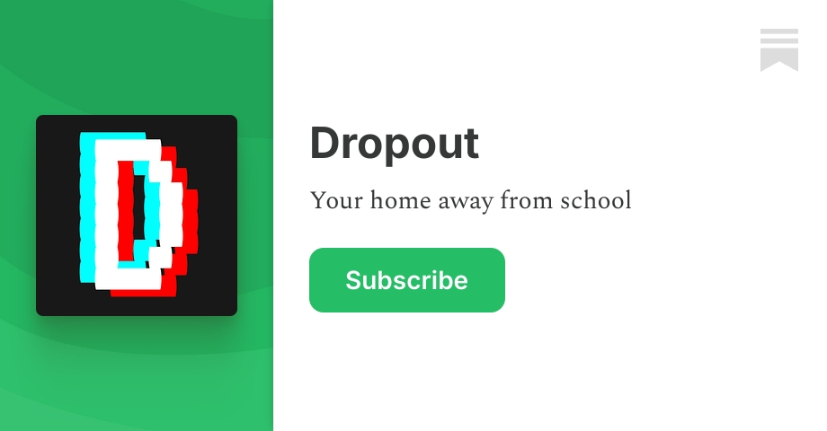 Dropout | Zach Glabman | Substack