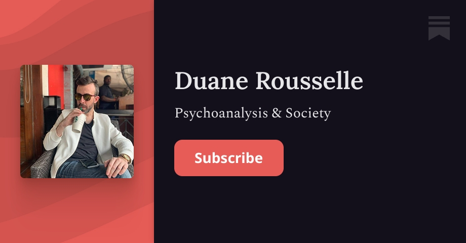 Duane Rousselle | Substack