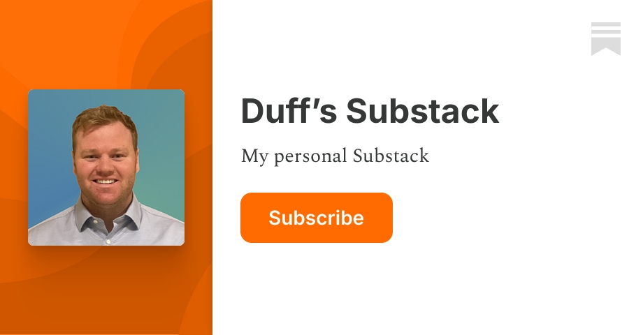 Duff’s Substack | Duff Isberg | Substack