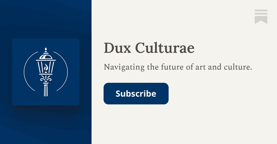 Dux Culturae | Fisher Derderian | Substack