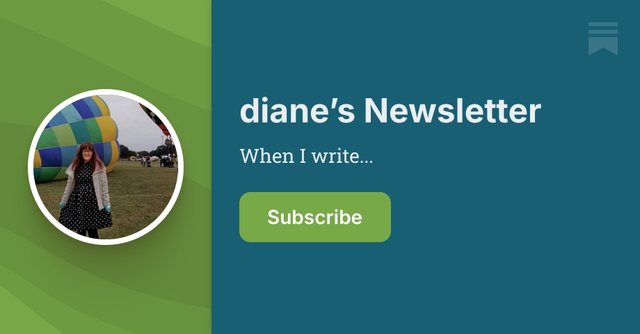 diane’s Newsletter | Substack