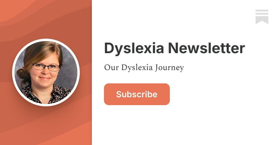 Dyslexia Newsletter | Megan Arnold | Substack