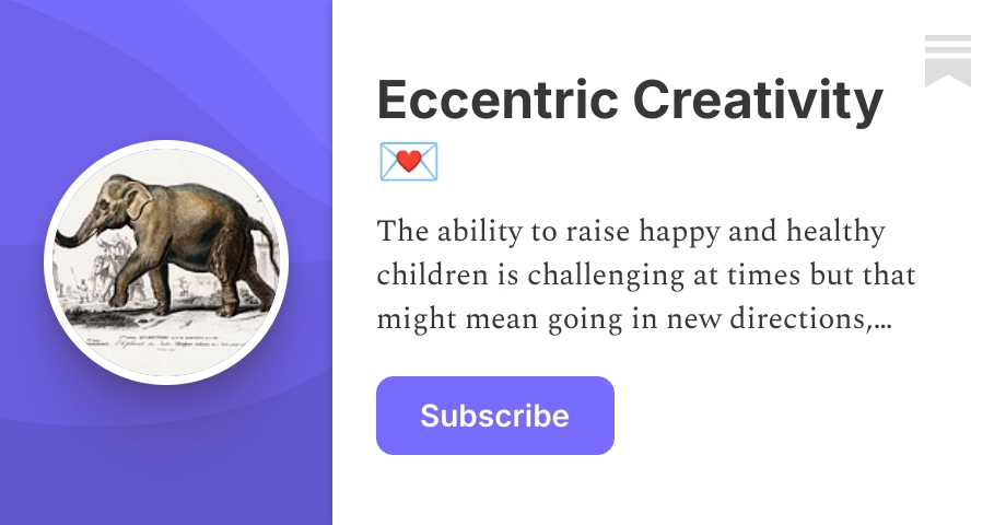 Eccentric Creativity 💌 | Substack