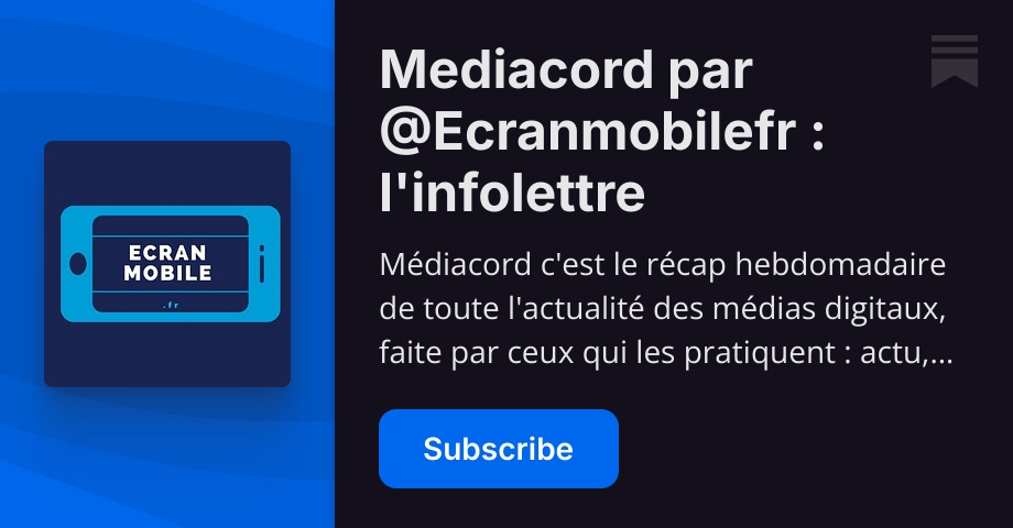 Mediacord par @Ecranmobilefr : l'infolettre | 📲 EcranMobile.fr | Substack
