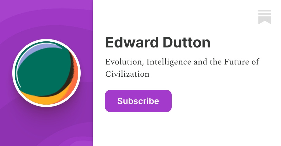 Coming soon - by Ed Dutton - Edward Dutton