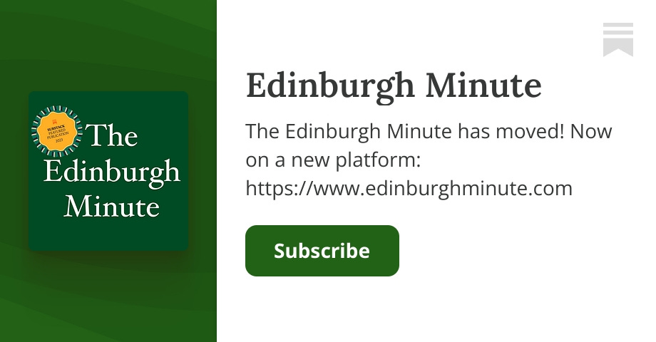The Edinburgh Minute | Michael MacLeod | Substack