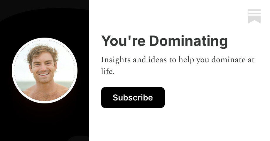 You're Dominating | Edmond Roche | Substack