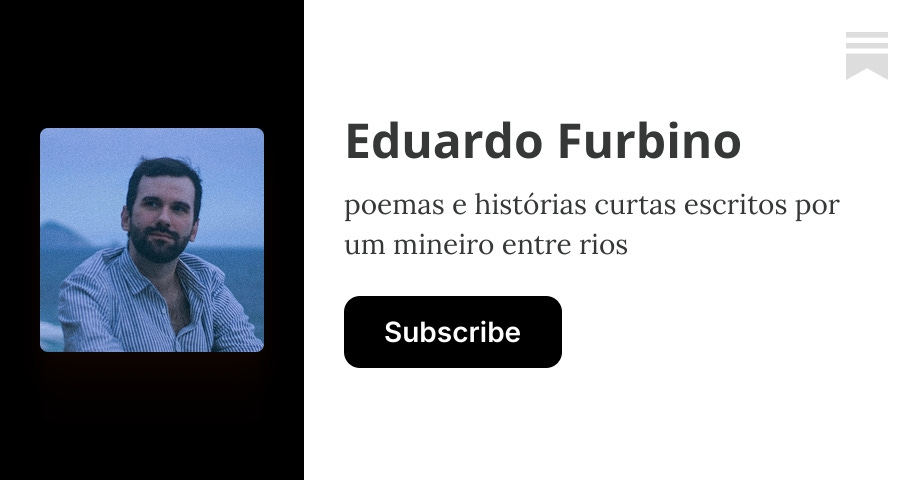 fragmentos | eduardo furbino | Substack