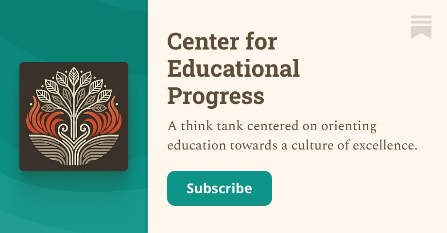 Center for Educational Progress | CEP | Substack