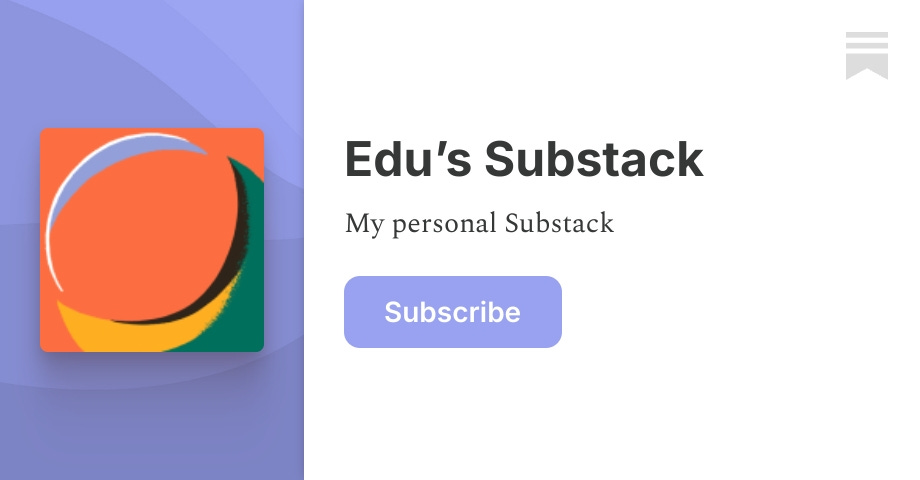 Edu’s Substack | Eu | Substack