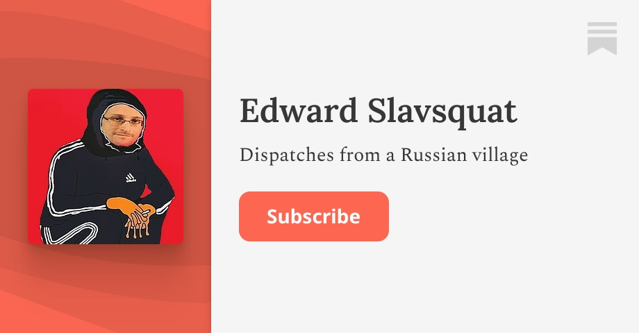 Edward Slavsquat | Substack