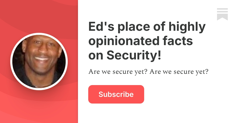 Edward’s Security Insights | Edward Walton | Substack