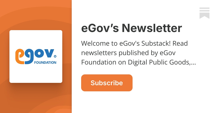 eGov’s Newsletter | eGov Foundation | Substack