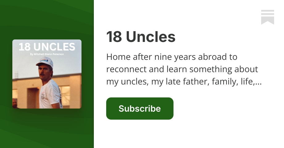 18 Uncles | Mitchell Peterson | Substack