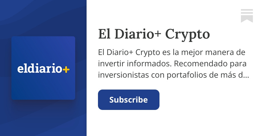 El Diario+ Crypto | El Diario Media Inc | Substack
