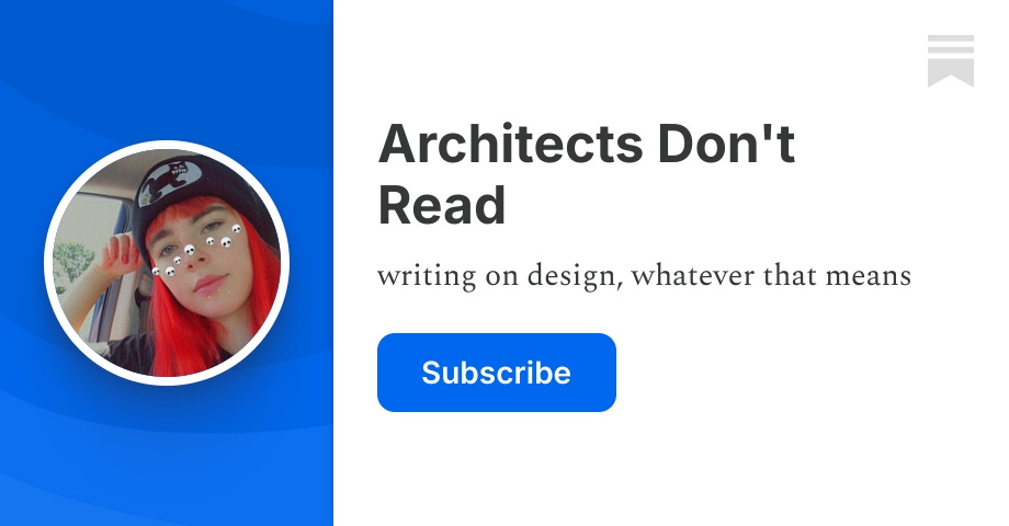 Architects Don't Read | mle | Substack