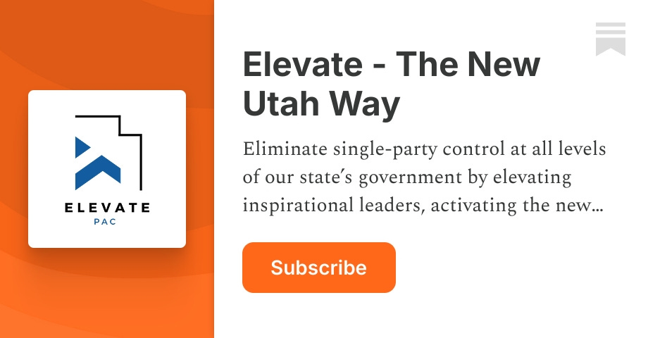Elevate - The New Utah Way | Elevate Utah | Substack