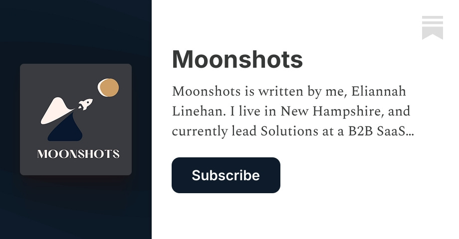 Moonshots | Eliannah Linehan | Substack