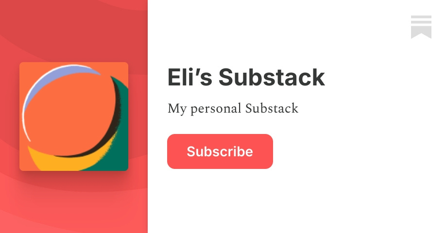 Eli’s Substack | Eli Mar | Substack