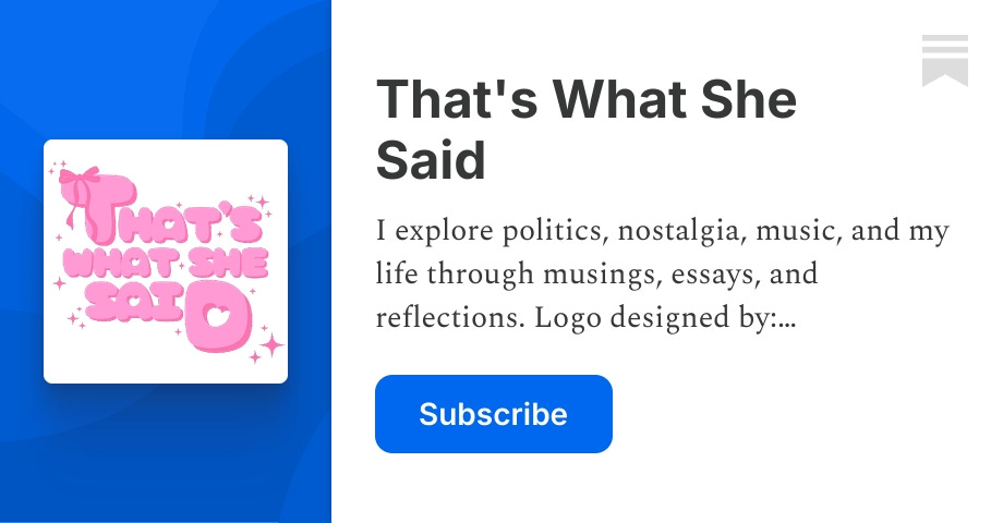 That's What She Said | Elisa | Substack