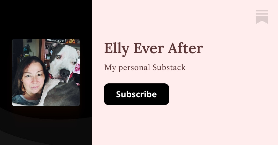 Elly Ever After | Elly Fox | Substack
