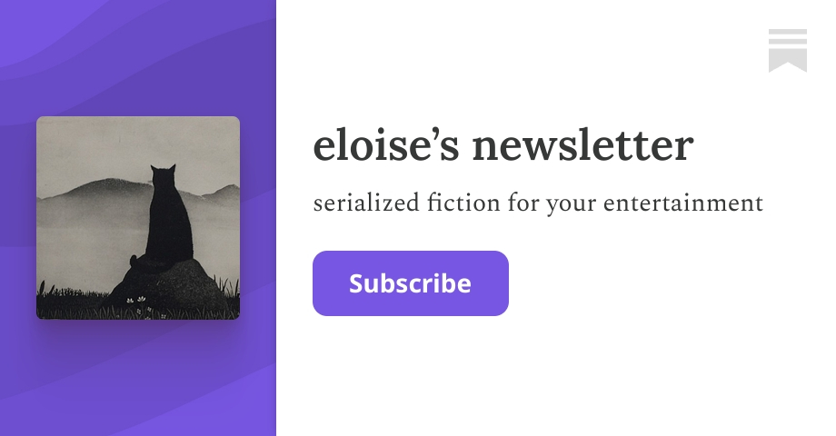 eloise’s newsletter | Substack