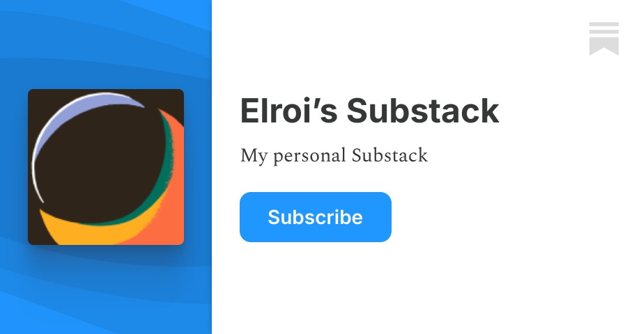 Elroi’s Substack | Substack