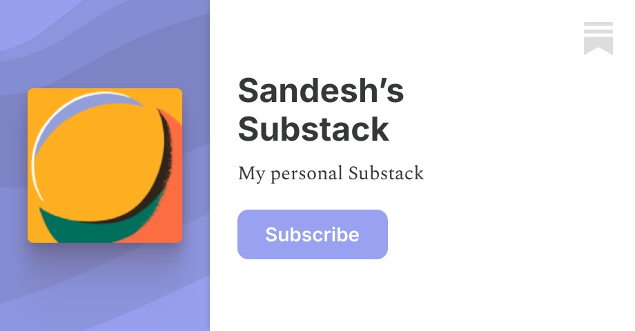Sandesh’s Substack | Substack