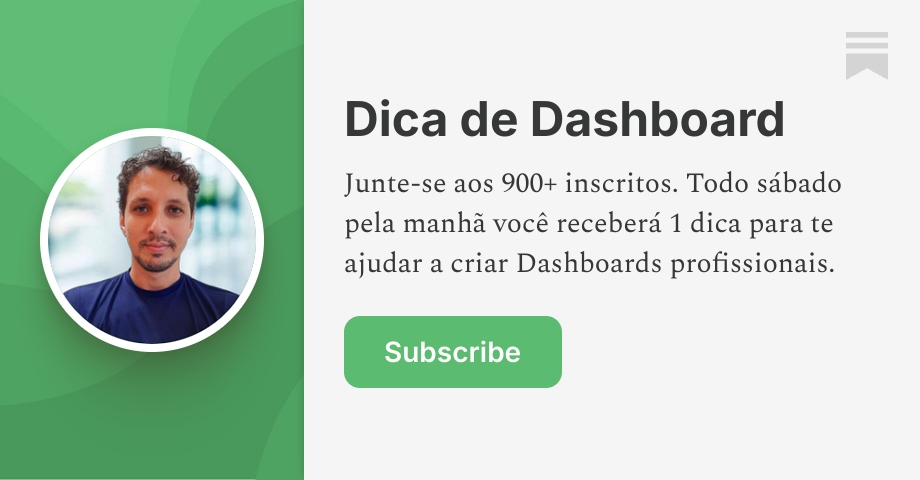 Dica de Dashboard | Esdras Santana | Substack