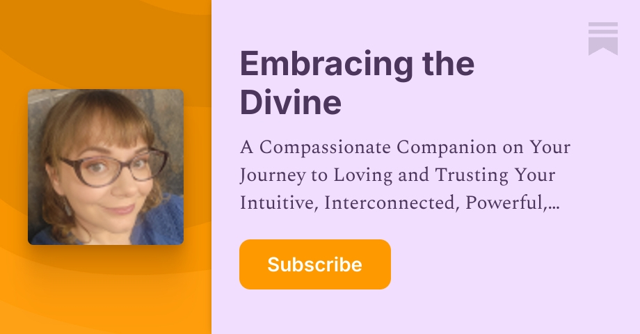 Embracing the Divine | Maggie Schuler | Substack