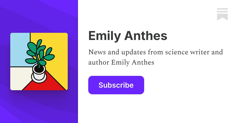 Emily Anthes | Substack