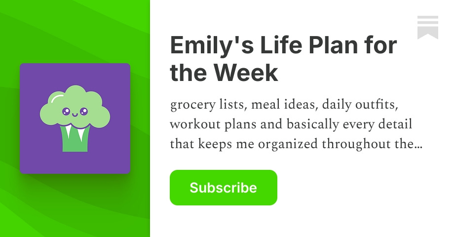 Emily's Life Plan for the Week | Emily Mariko | Substack