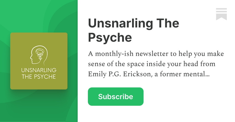 Unsnarling The Psyche | Emily P.G. Erickson | Substack
